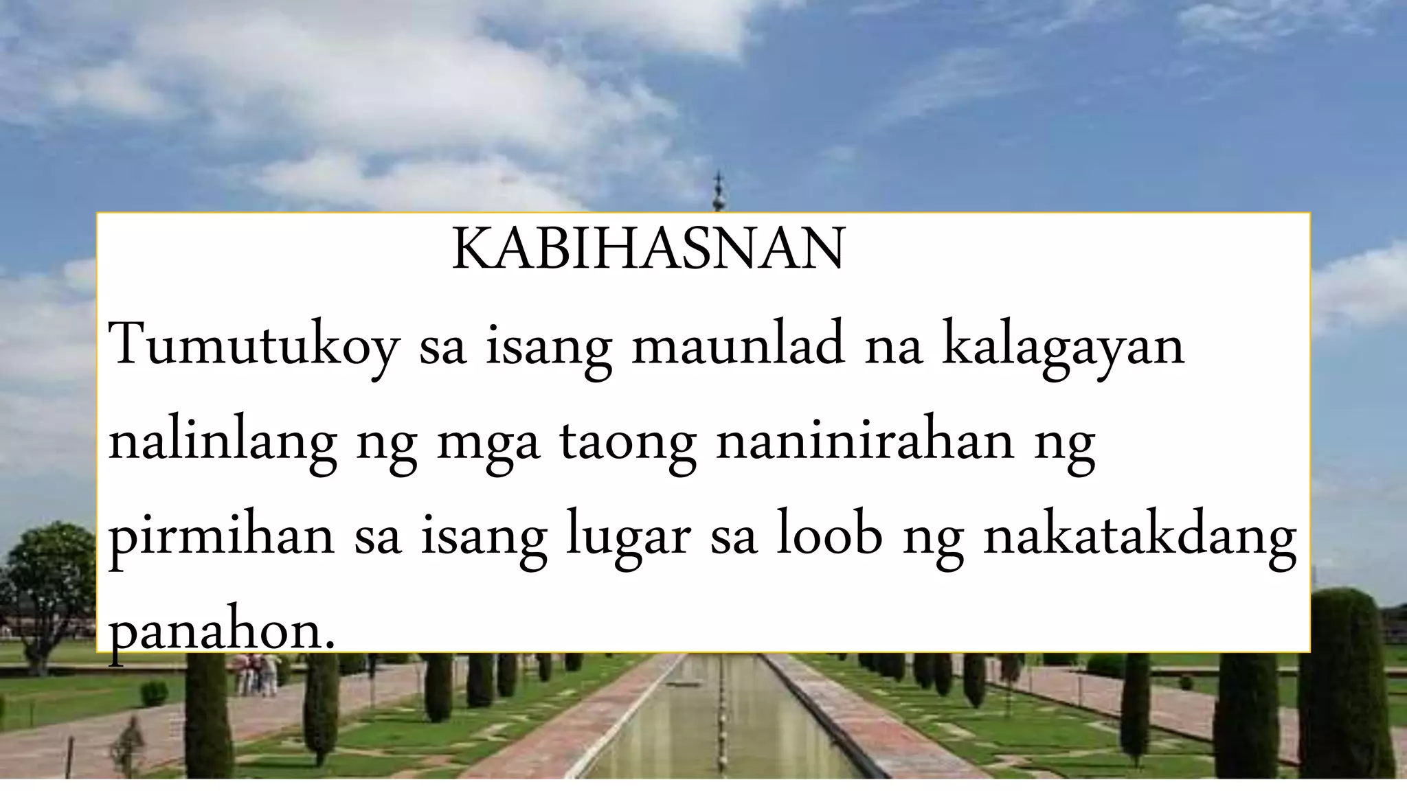 Kahulugan, Konsepto at Katangian ng Kabihasnan | PPTX