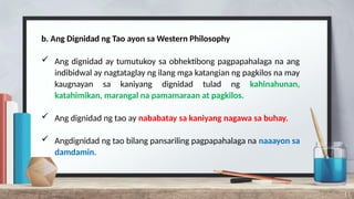 KAHULUGAN NG DIGNIDAD NG TAO.powerpointr | PPTX