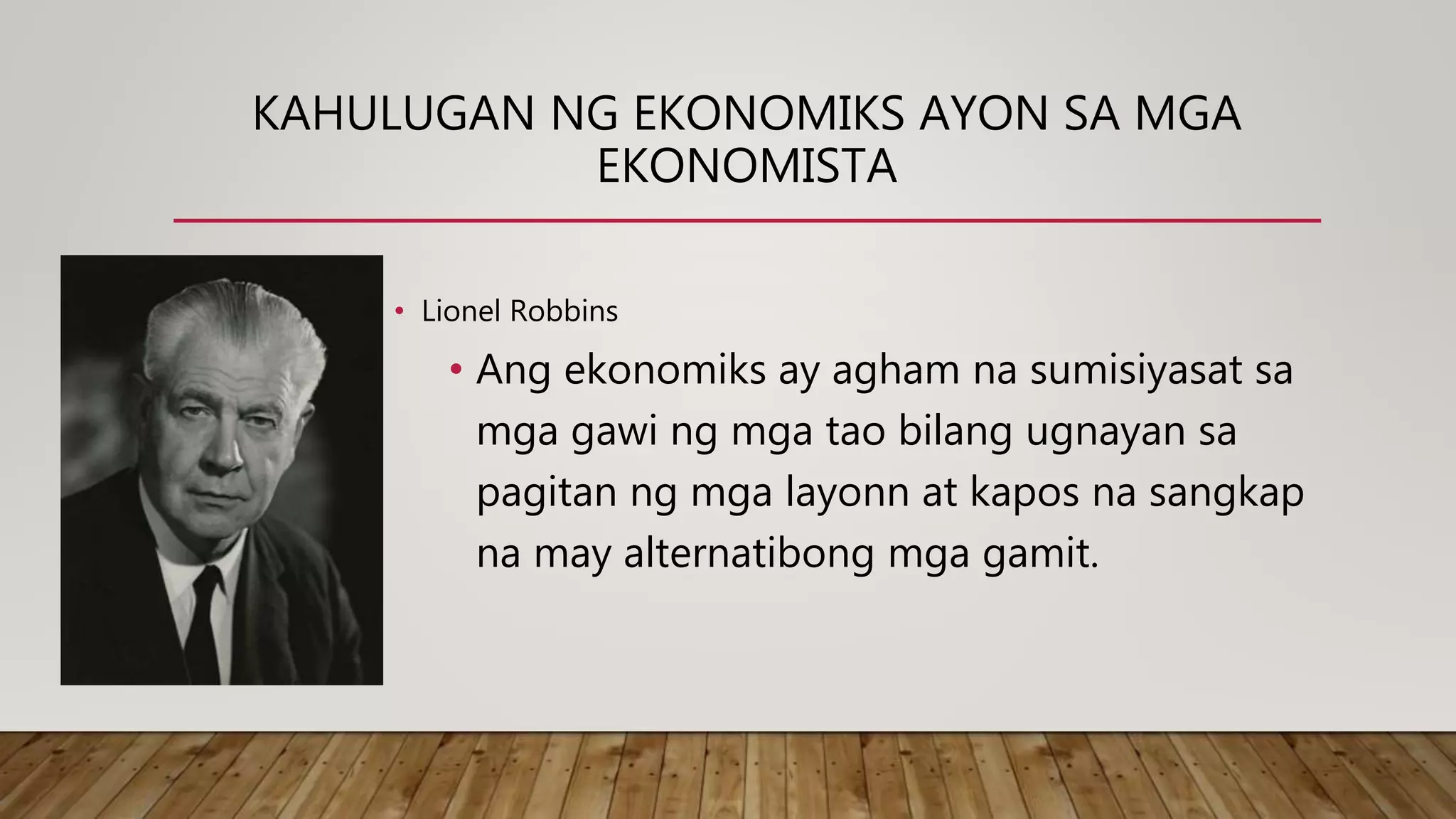 Kahulugan ng ekonomiks | PPTX