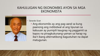 Kahulugan ng ekonomiks | PPTX