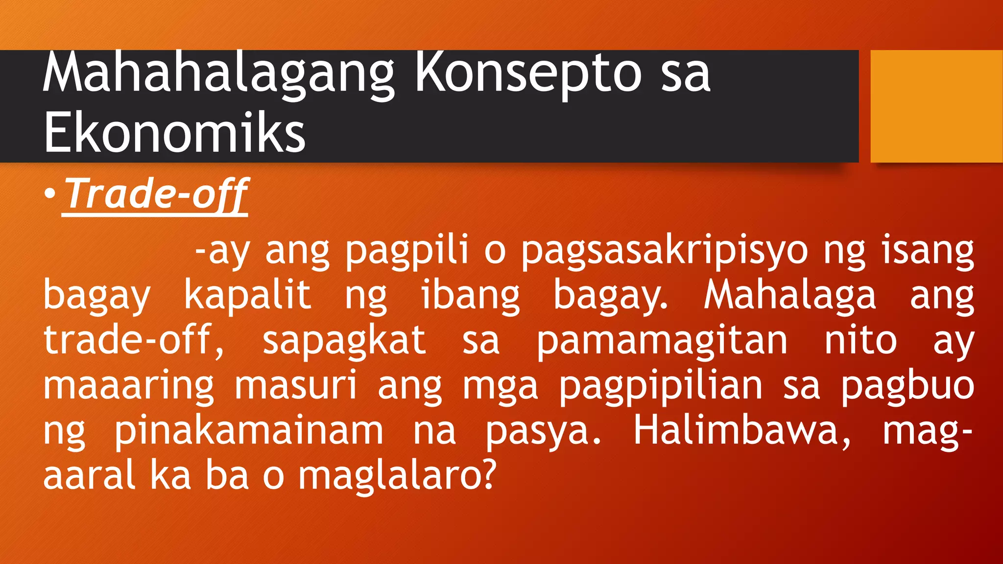Kahulugan ng Ekonomiks sa Pang-araw-araw na Pamumuhay.pptx