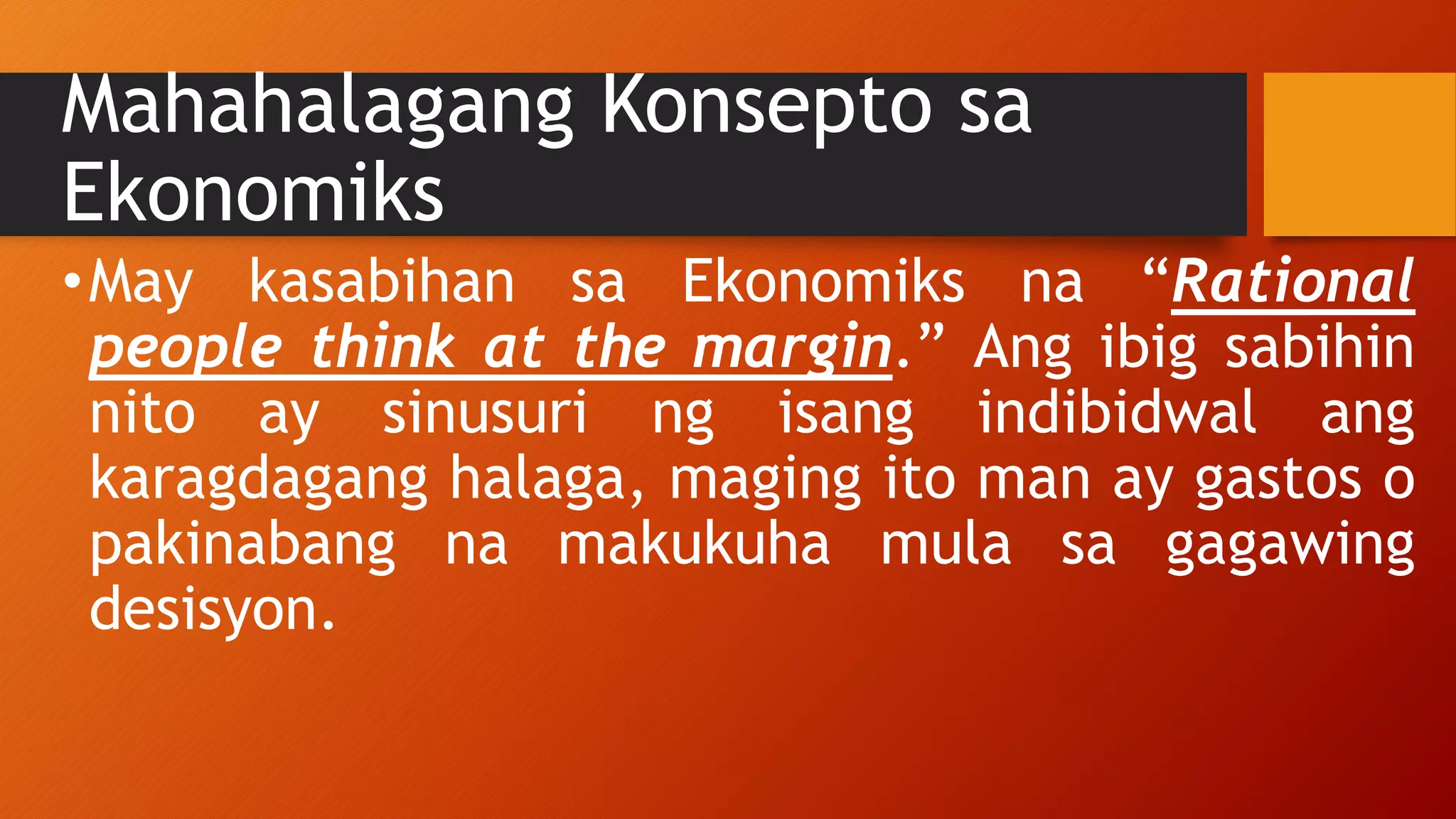 Kahulugan ng Ekonomiks sa Pang-araw-araw na Pamumuhay.pptx