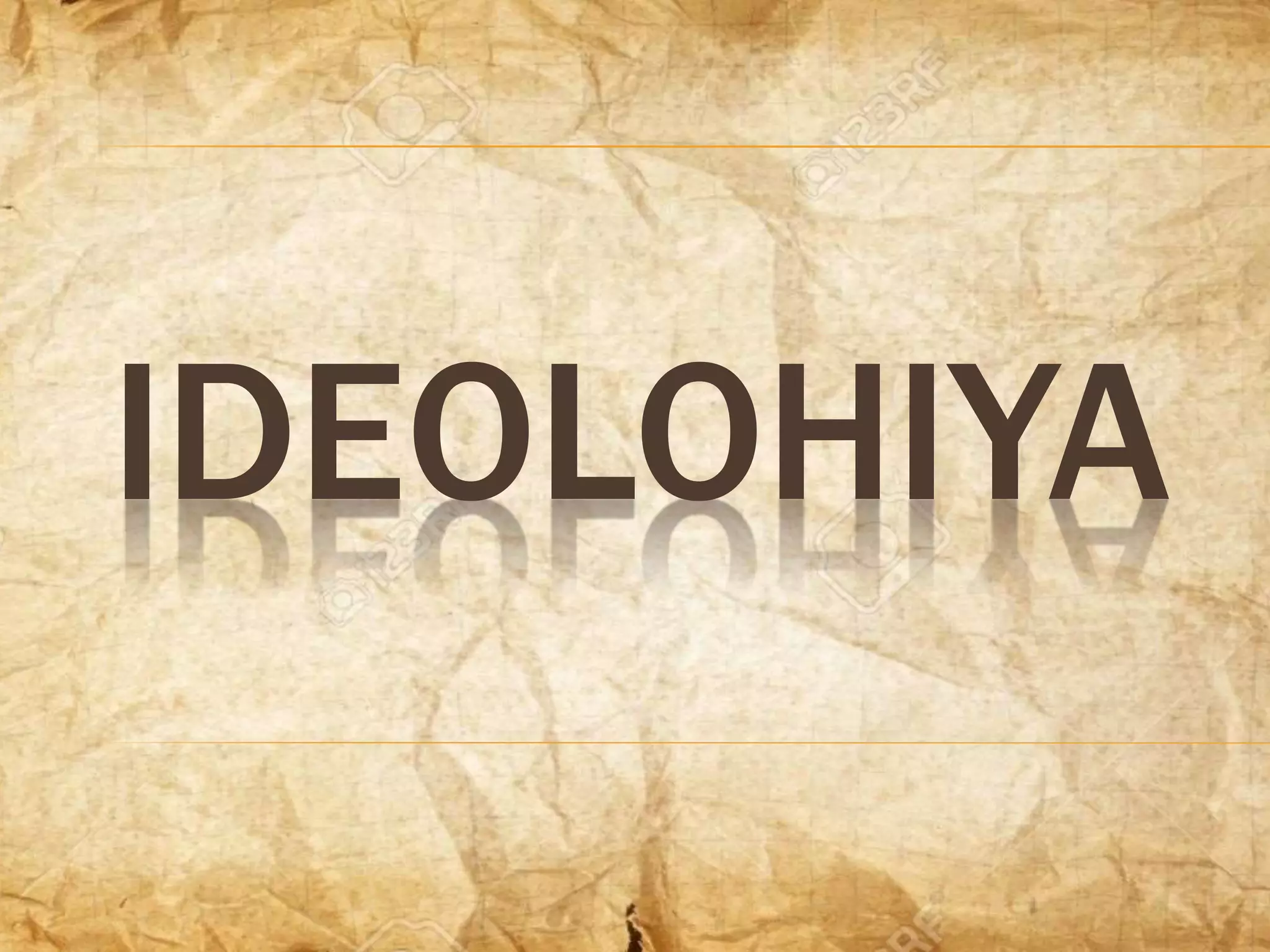 Ang ideolohiya | PPTX