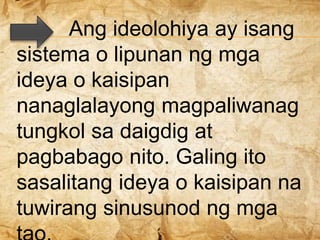Ang ideolohiya | PPTX