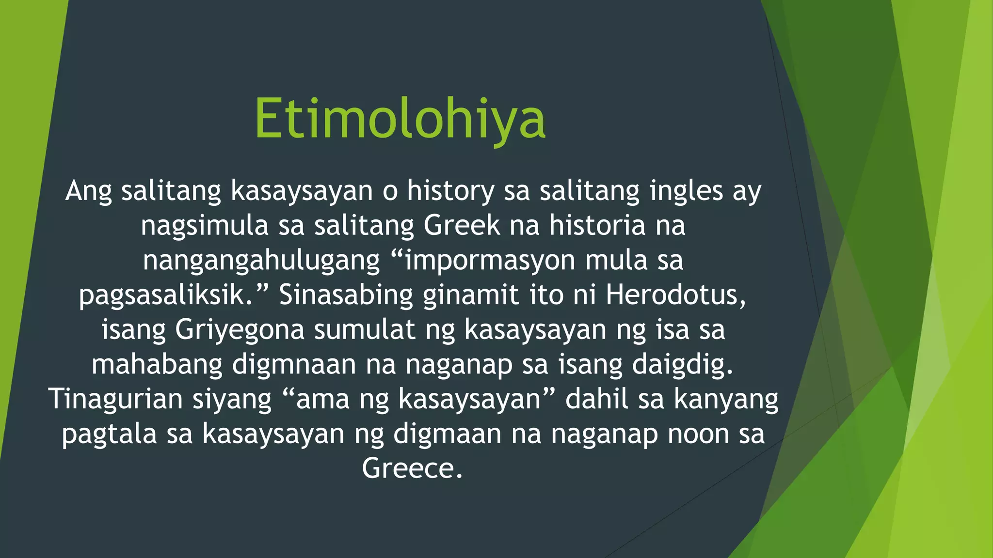 Kahulugan ng kasaysayan | PPTX