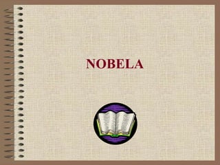 KAHULUGAN NG NOBELA.pptx