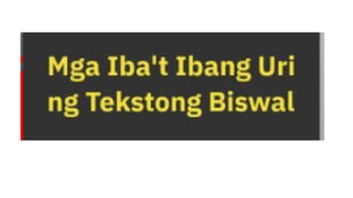 kahulugan at pagsusuri kasama ang ilang pamantayan ng tekstong biswalx ...