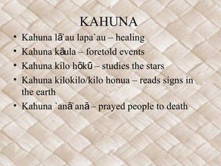 Kahuna | PPT | Hinduism | Religion & Spirituality
