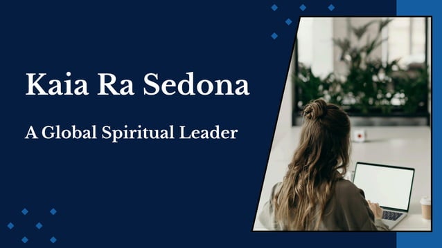 Kaia Ra Sedona - A Global Spiritual Leader | PDF