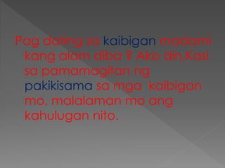 Kaibigan | PPTX