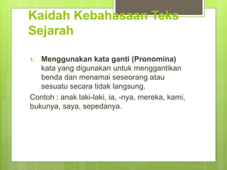 Kaidah kebahasaan teks sejarah | PPTX