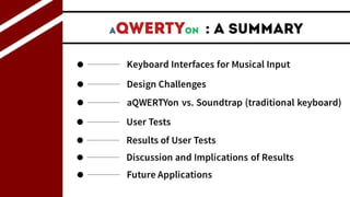 aQWERTYon Pilot User Tests - Kelly Luo @ MusEDLab | PPT