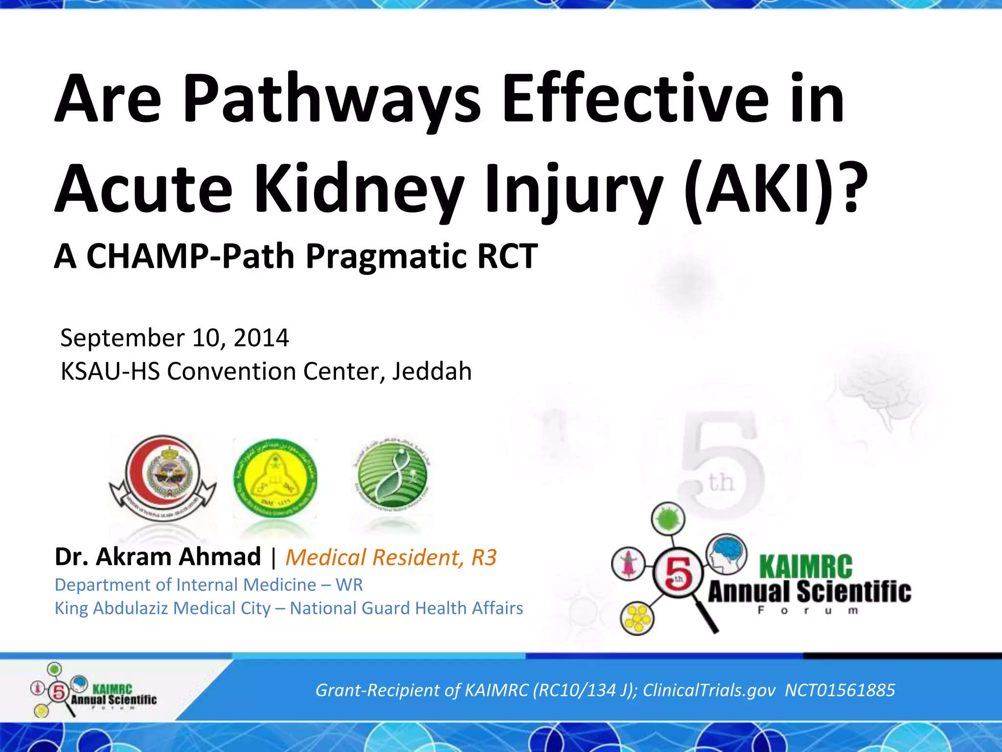 KAIMRC 2014 Oral Presentation: Are Pathways Effective in Acute Kidney Injury | PPTX | Healthcare ...