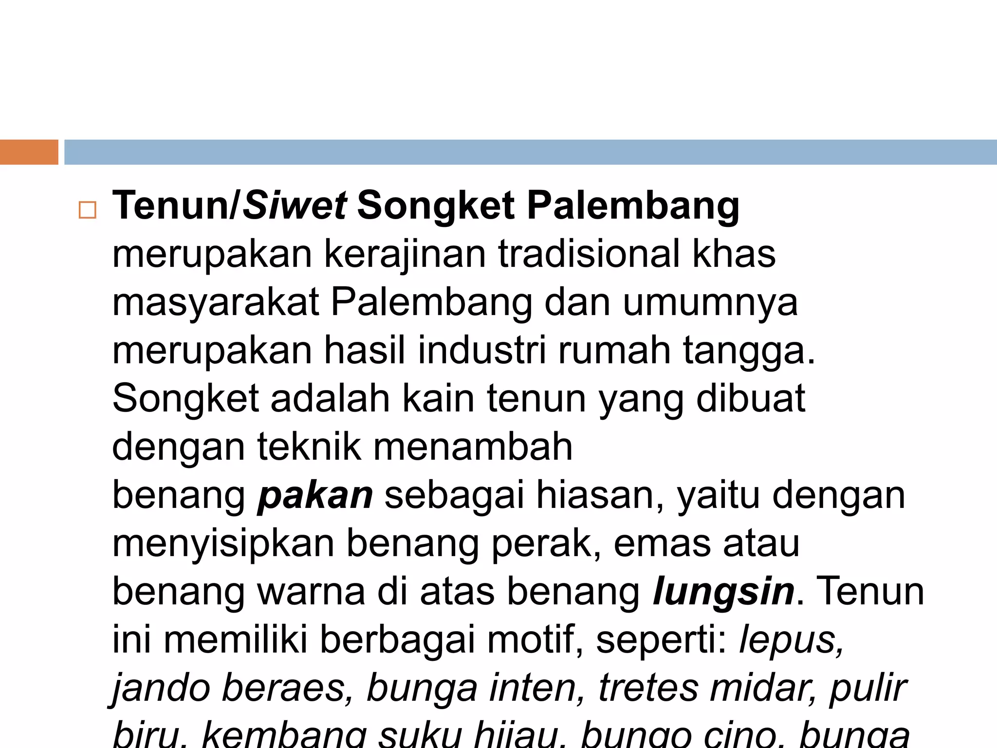 Kain Tradisional Daerah Sumatera Utara, Sumatera Selatan, Jawa Tengah ...