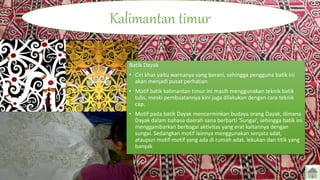 Kain tradisional daerah Sulawesi Utara, Banten, Riau, Kalimantan Timur, Bali | PPT
