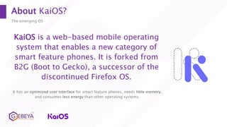 KaiOS Platform Bootcamp - Gebeya | PPTX