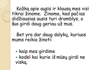 Kaip aš girdžiu. Kursai.tinklas.lt