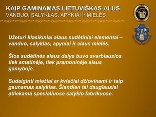 Kaip gaminamas lietuviškas alus 2 | PPT