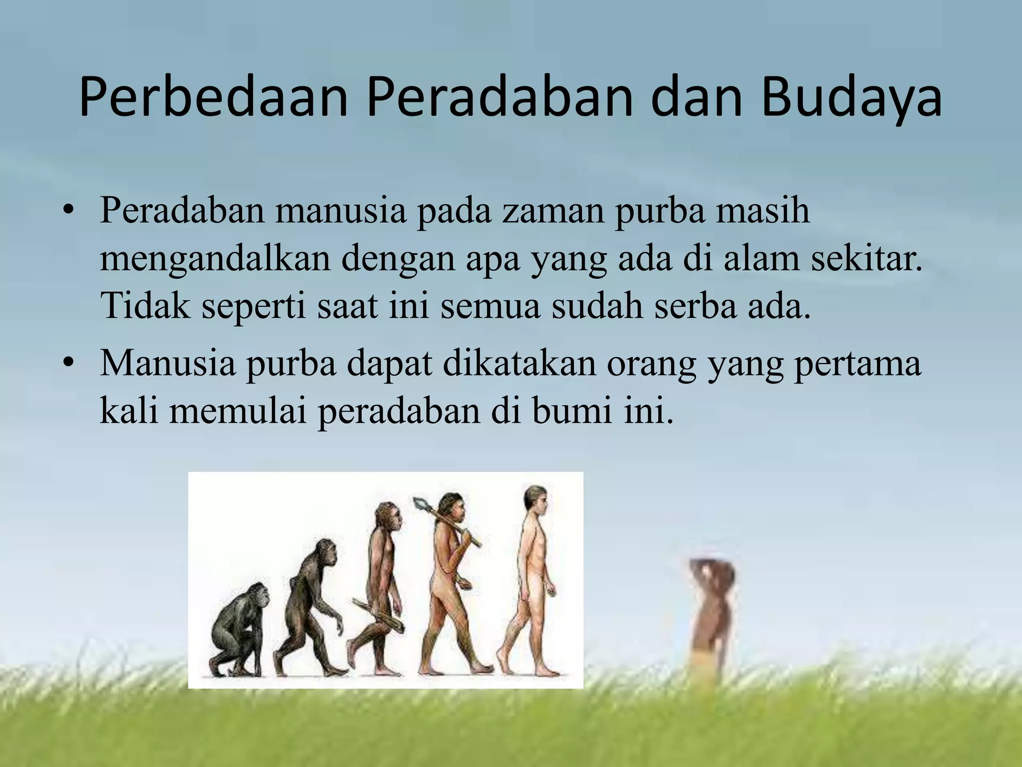 Kaitan antara manusia purba dan manusia modern | PPTX