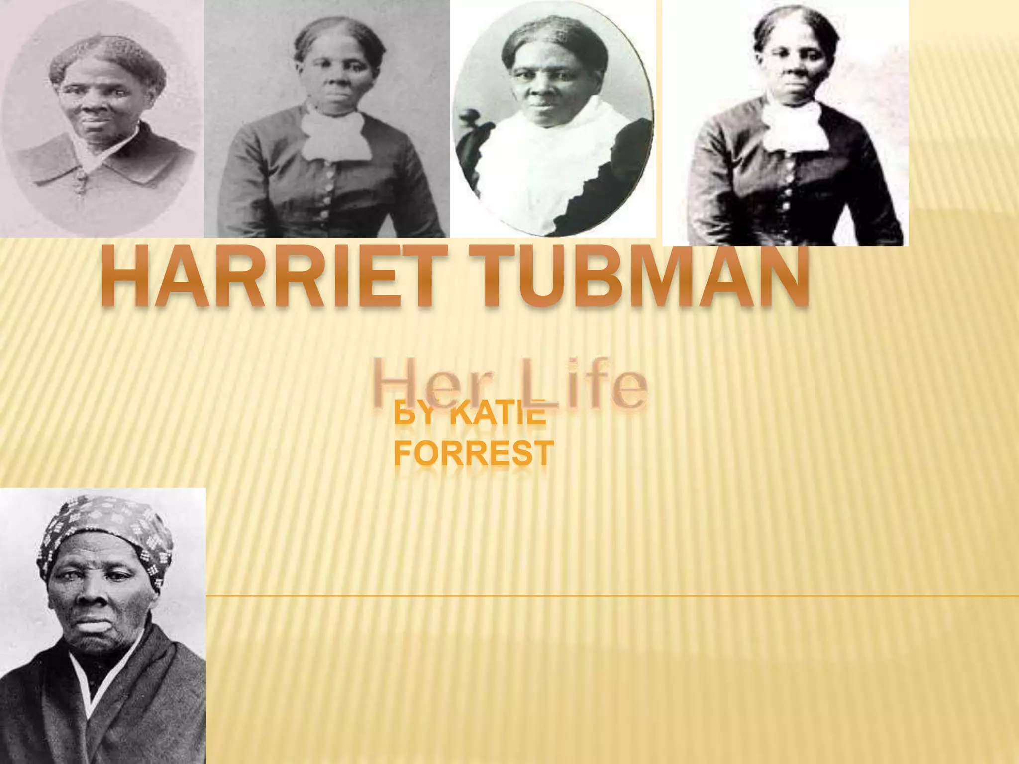 Kaitlyn Harriet Tubman Project | PPTX