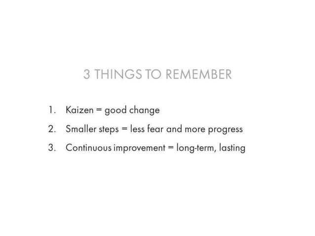 Kaizen: Good Change with Small Steps | PPT
