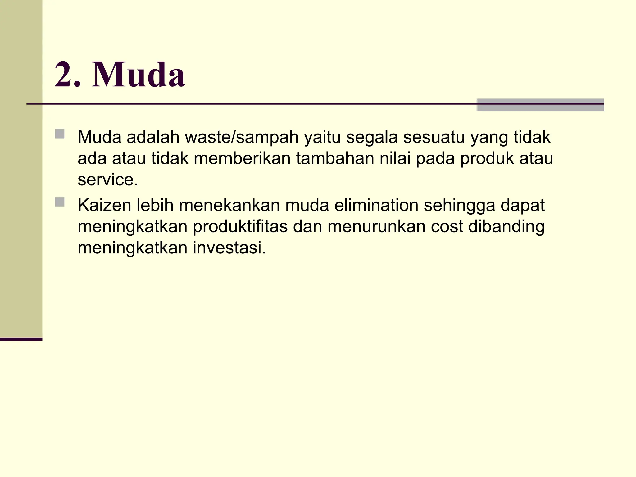 Kaizen proses kaizen dalam rangka melakukan efisiensi kerja dilapangan ...