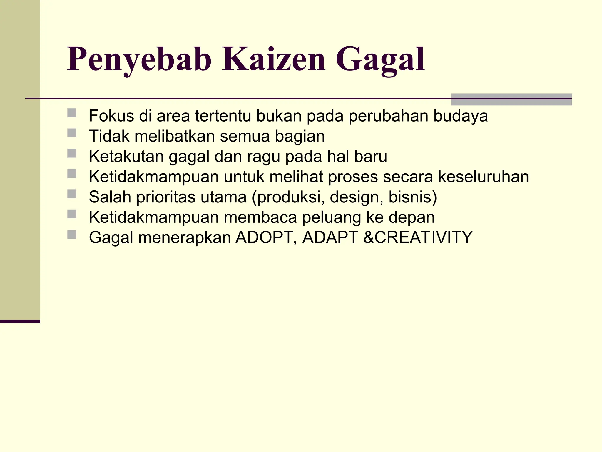 Kaizen proses kaizen dalam rangka melakukan efisiensi kerja dilapangan ...
