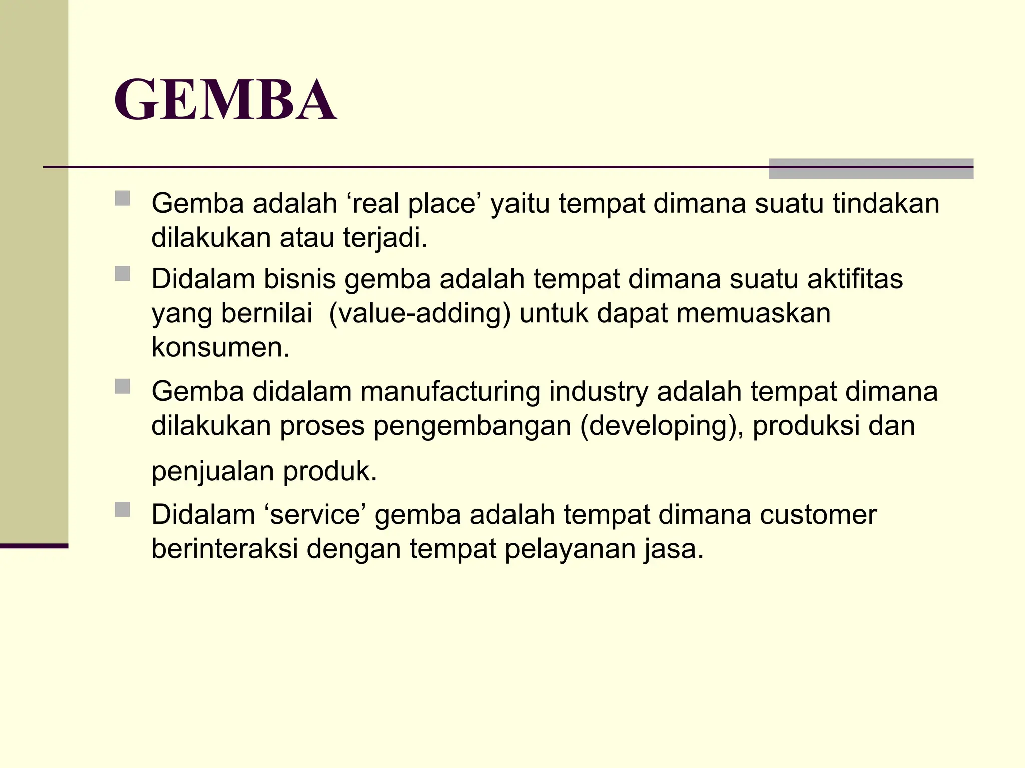 Kaizen proses kaizen dalam rangka melakukan efisiensi kerja dilapangan ...