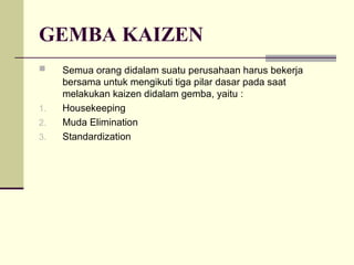 Kaizen proses kaizen dalam rangka melakukan efisiensi kerja dilapangan ...