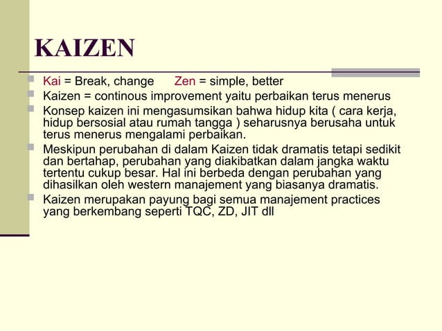 Kaizen proses kaizen dalam rangka melakukan efisiensi kerja dilapangan ...