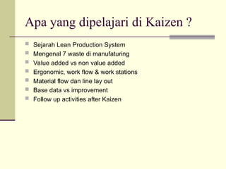 Kaizen proses kaizen dalam rangka melakukan efisiensi kerja dilapangan ...