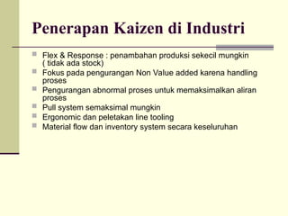 Kaizen proses kaizen dalam rangka melakukan efisiensi kerja dilapangan ...
