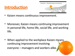 Kaizen is a core principle of Quality Management.pptx