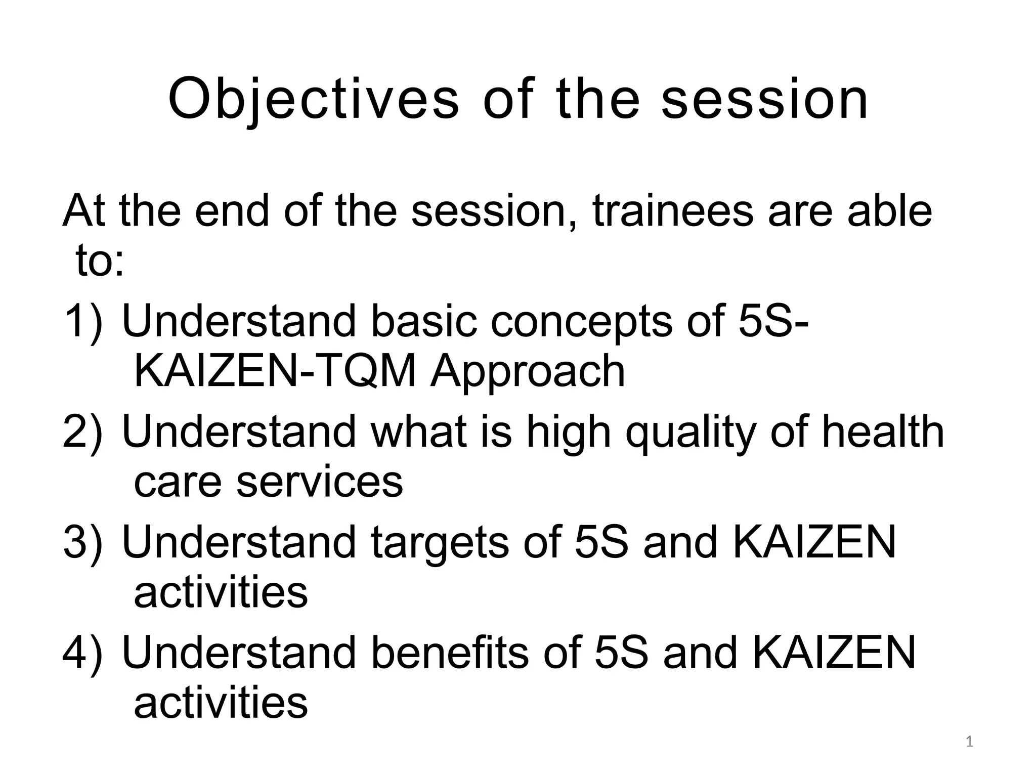 The Concepts of 5S-KAIZEN-TQM Training Materialpptx | PPTX