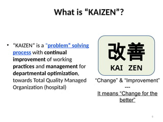 KAIZEN Activity for work improvement and development | PPT