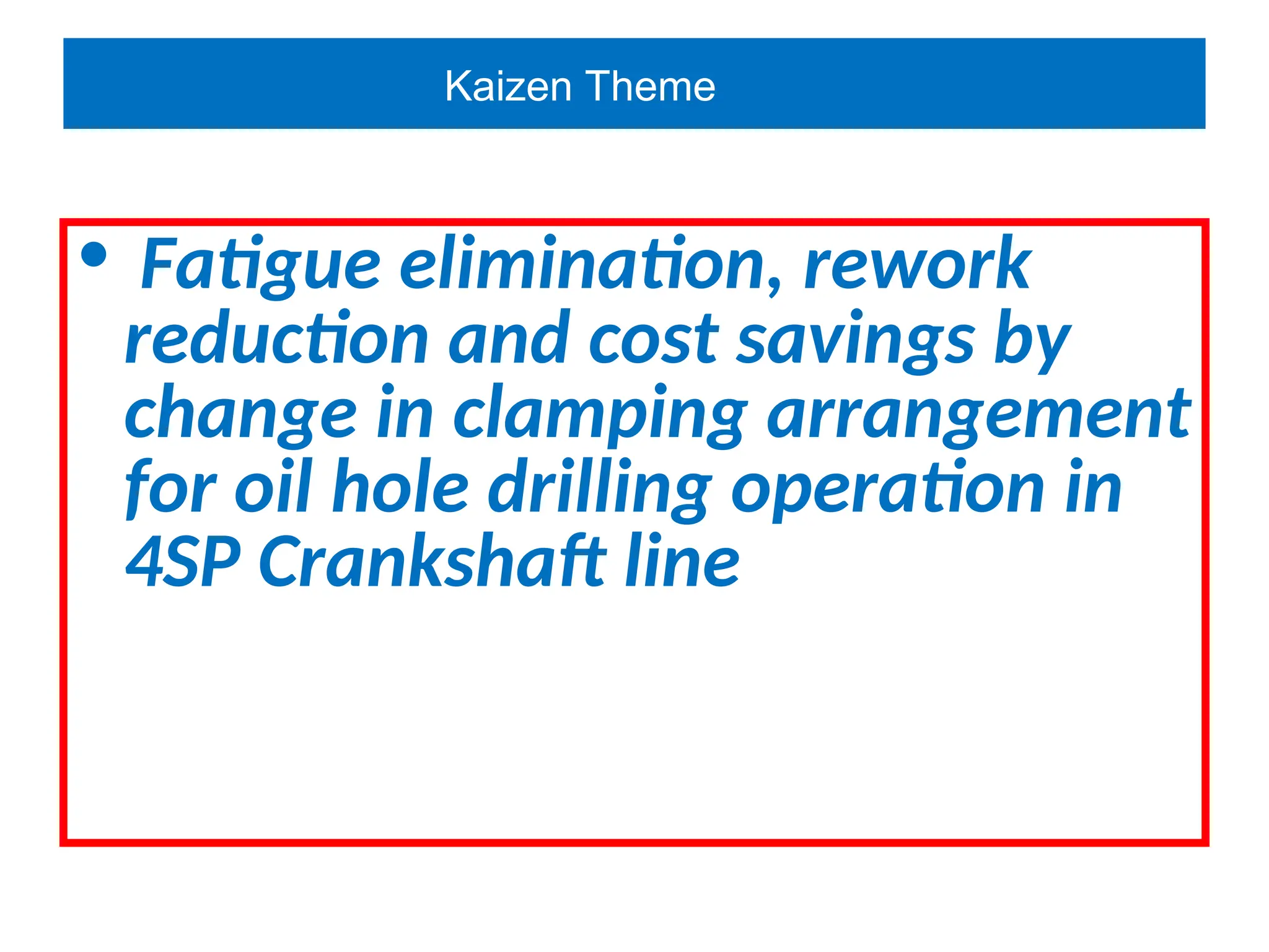 Kaizen Competition oil hole spm operation .ppt