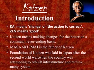 KAIZEN BY RAIJUL HAQUE | PPT | Business | Business and Finance
