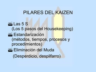 Kaizen mejora continua / EL INDIVIDUO debe mejorar cada dia un poco | PPT