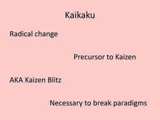 Kaizen or Kaikaku | PPTX