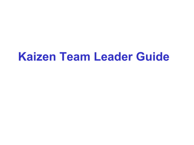Kaizen team leader guide | PPT