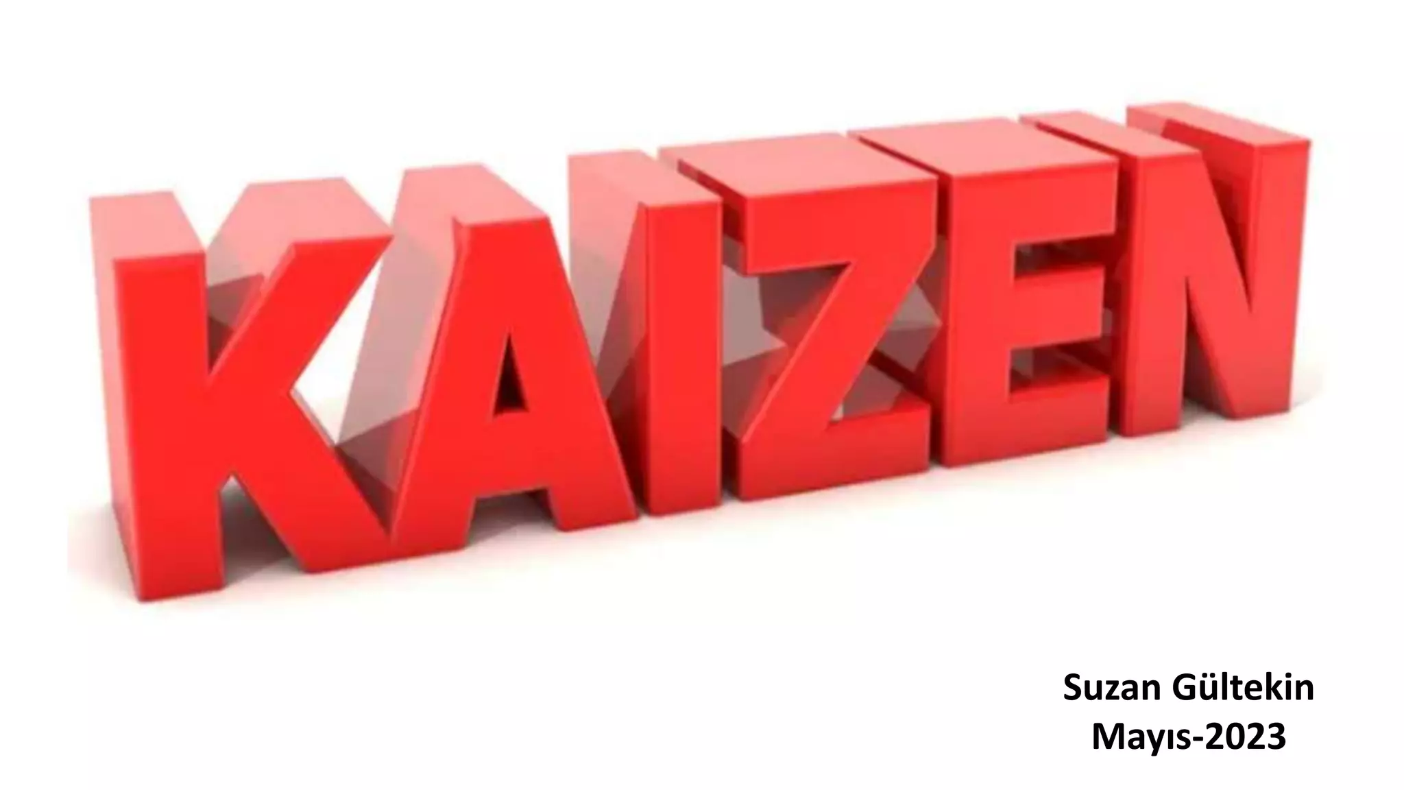 Kaizen Yönetimi - SS.pptx