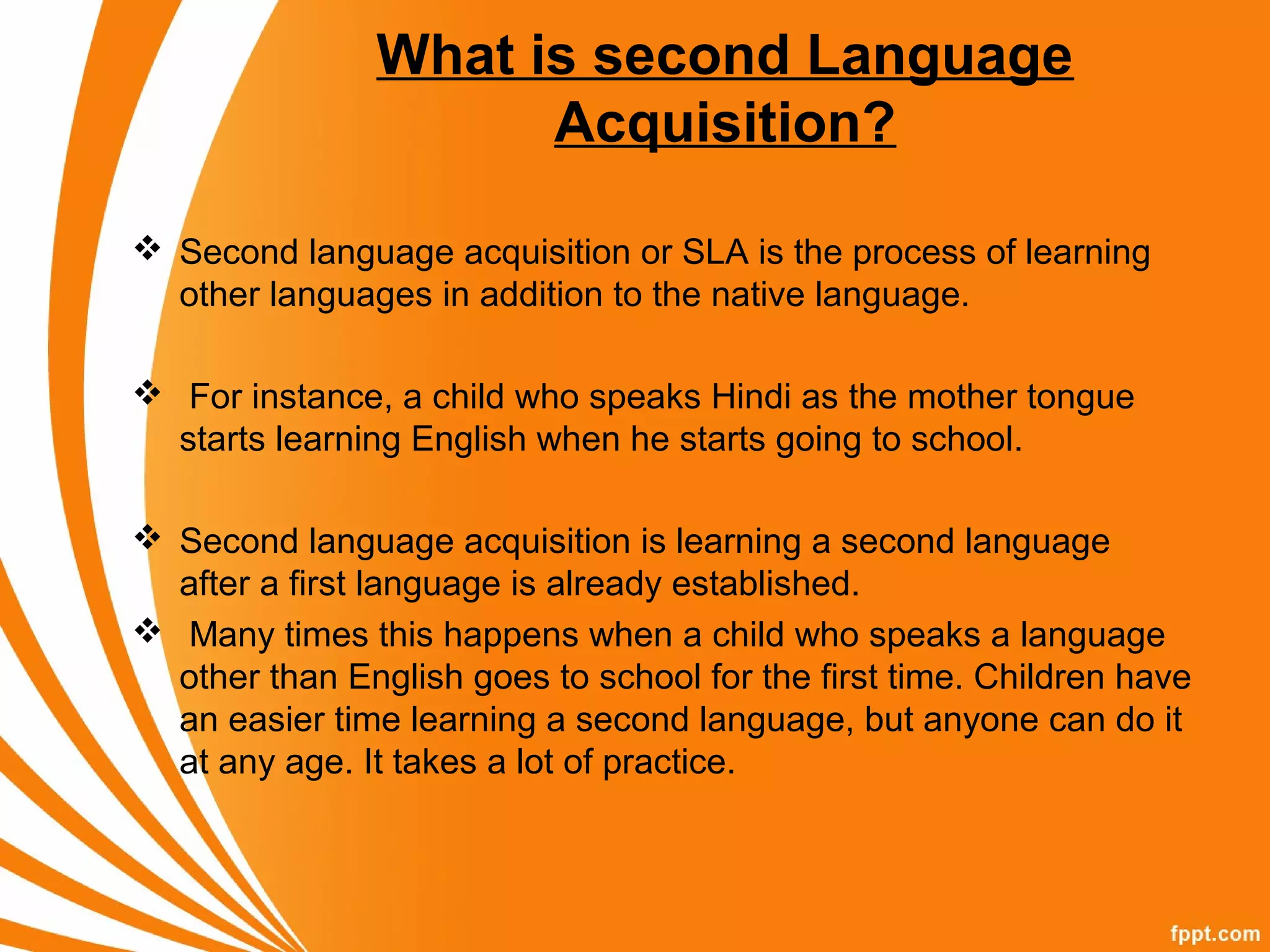 What is second Langauge Acquisition? | PPT