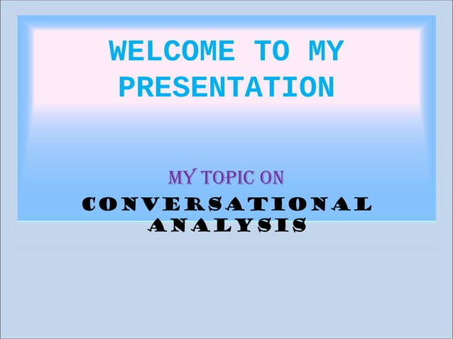 Kajal welcome to my presentation | PPT