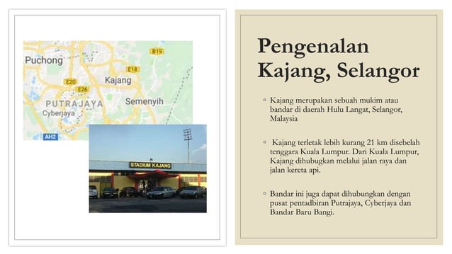 Kajang, selangor | PPTX