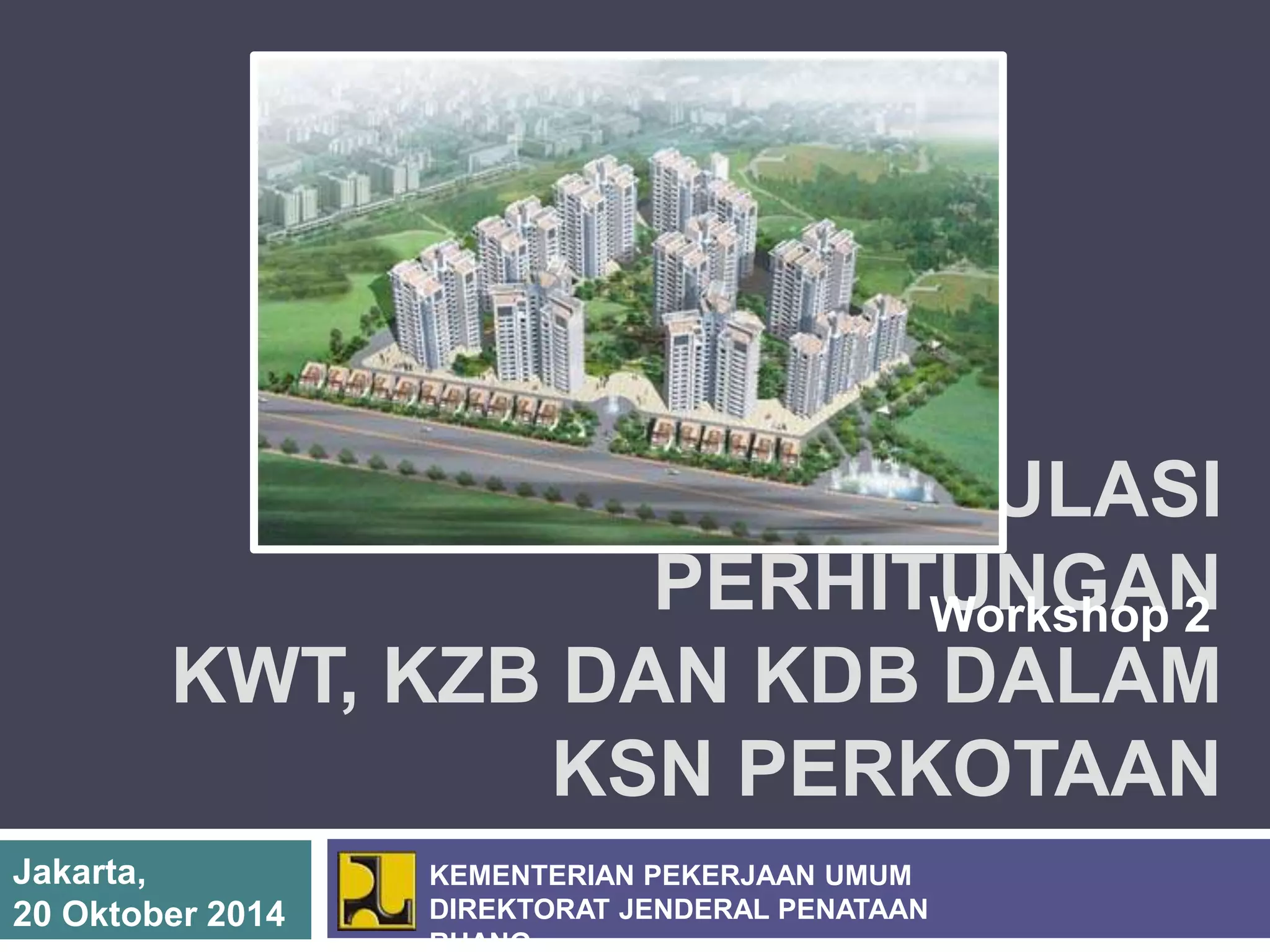 Kajian formulasi perhitungan kwt kzb kdb | PPTX