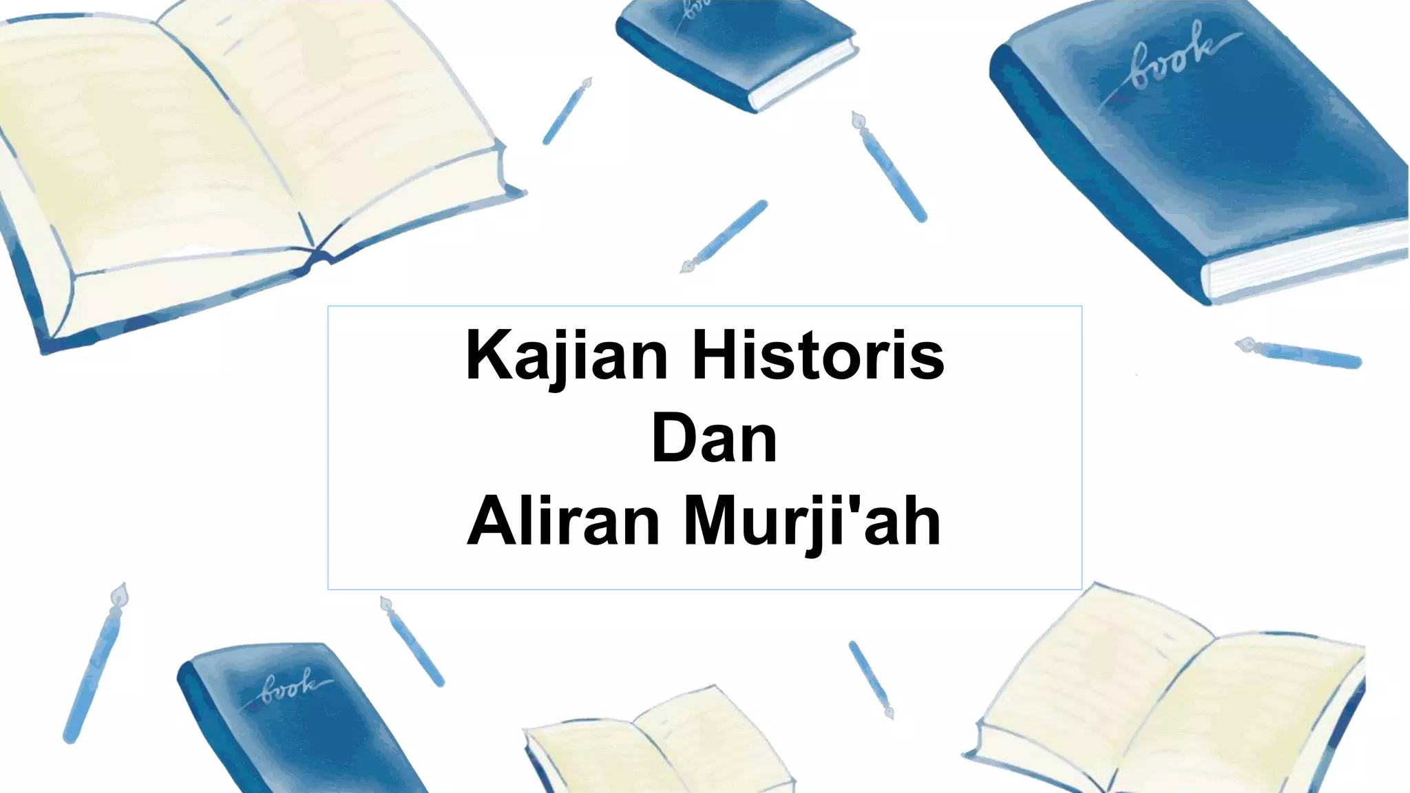 Kajian Historis Murjiah | PPT