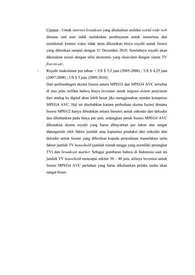 KAJIAN BIAYA PENGGUNAAN STANDAR KOMPRESI MPEG2 DAN MPEG4 AVC UNTUK SIARAN TV DIGITAL TERESTRIAL ...