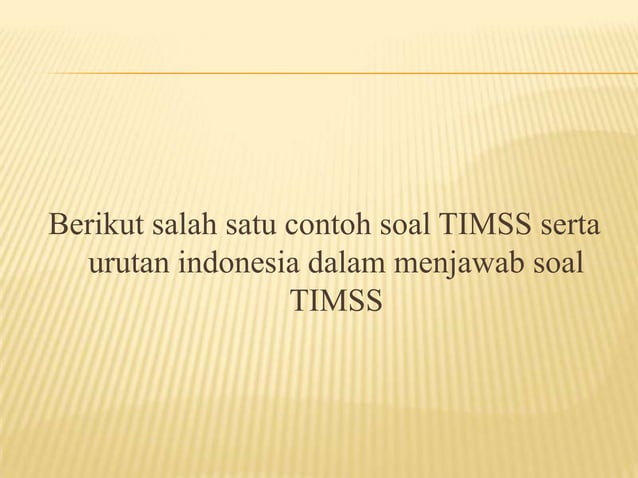 Kajian timss (trend in international mathematics and | PPTX