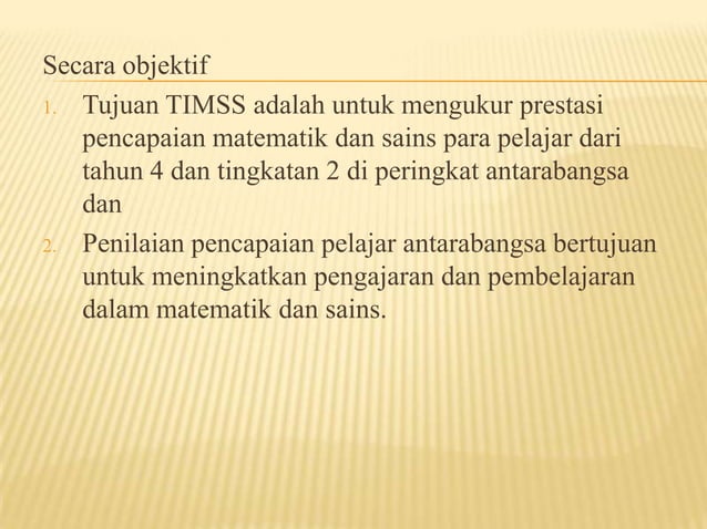 Kajian timss (trend in international mathematics and | PPTX
