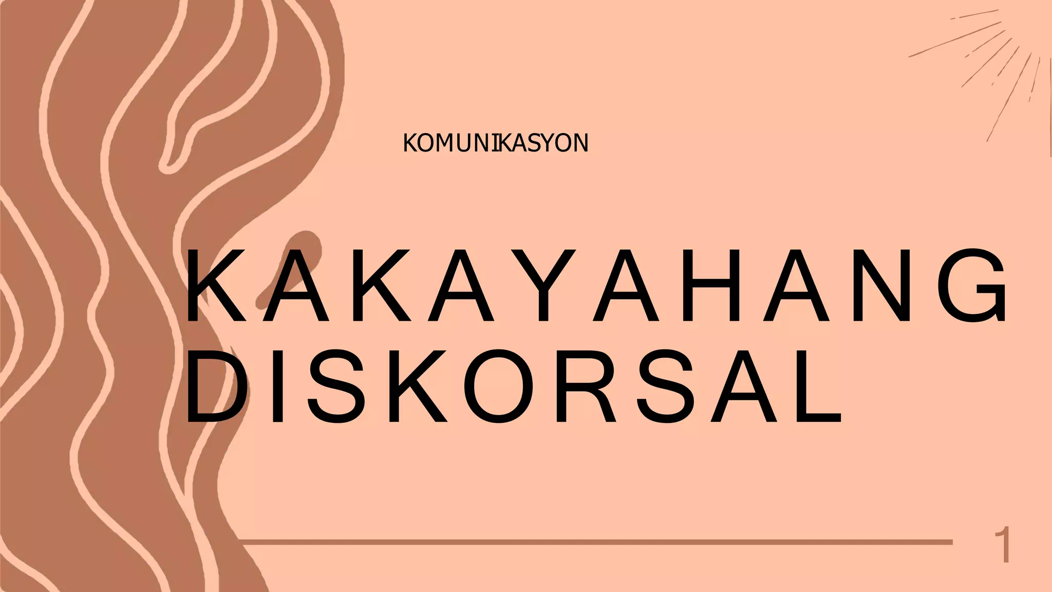 KAKAYAHANG-DISKORSAL.pptx